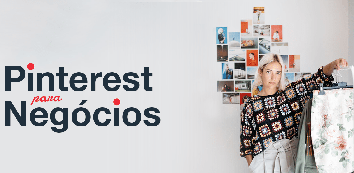 Pinterest para Negócios: saiba como utilizar a plataforma para fazer ...